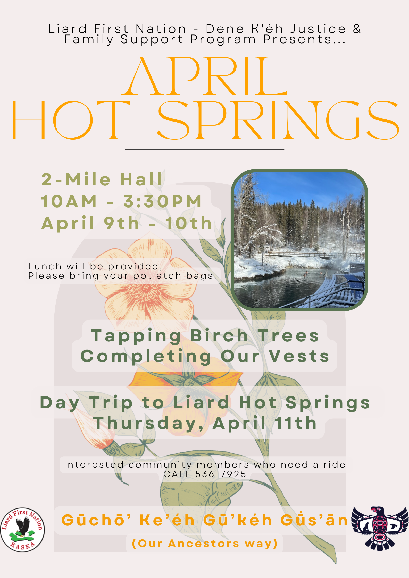 Dene K’eh Justice Cultural Program – April Hot Springs – Liard First Nation